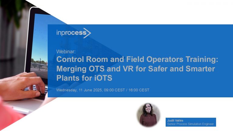 Control Room and Field Operators Training: Integrated Operator Training Simulators - Inprocess